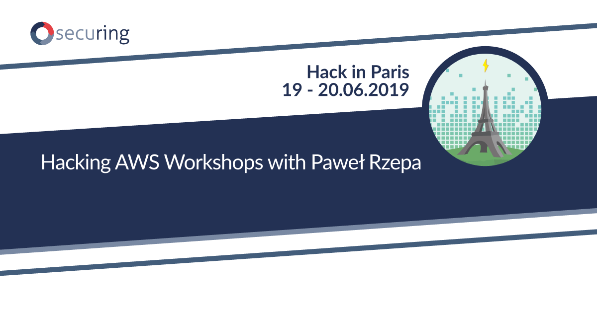 Hack in Paris 2019 – Hacking AWS Workshop - Securing
